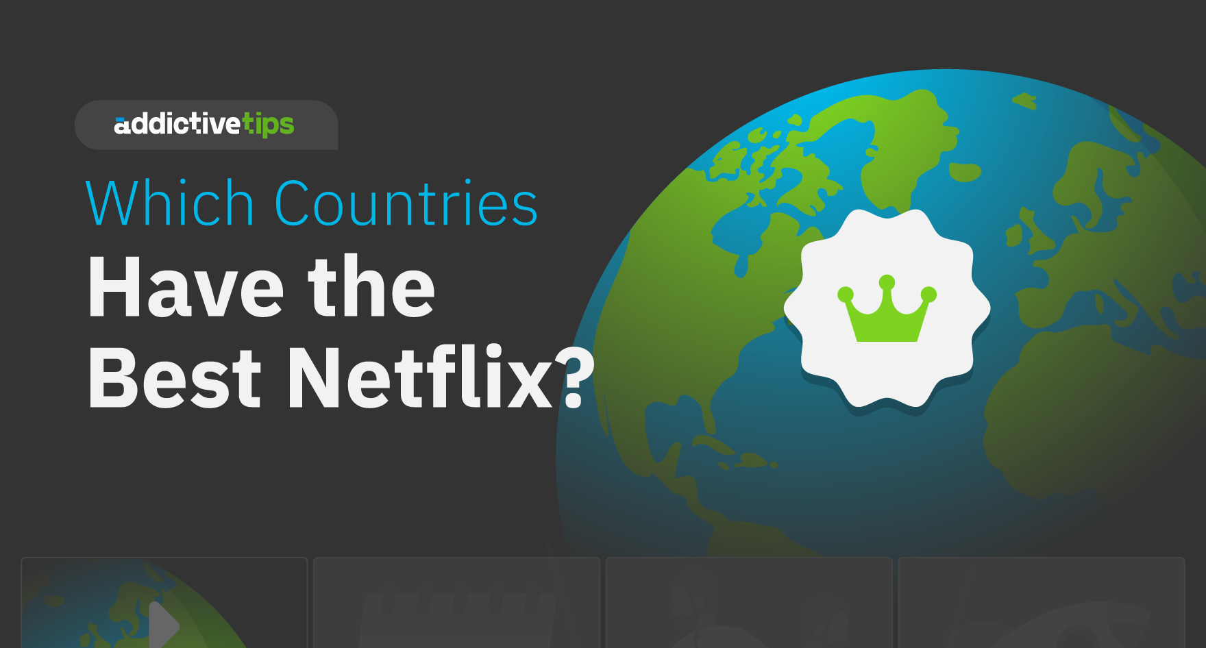 Netflix Around the World: A Country-by-Country Breakdown - AddictiveTips